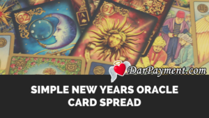 Simple New Years Oracle Card Spread - Dar Payment